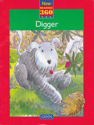 Digger (New Reading 360, Level 1 #5) by Diana Perkins | Goodreads