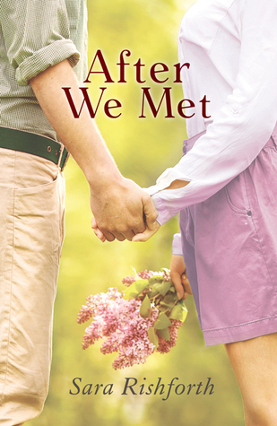 After We Met by Sara Rishforth | Goodreads
