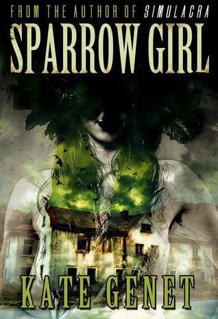 Sparrow Girl by Kate Genet | Goodreads