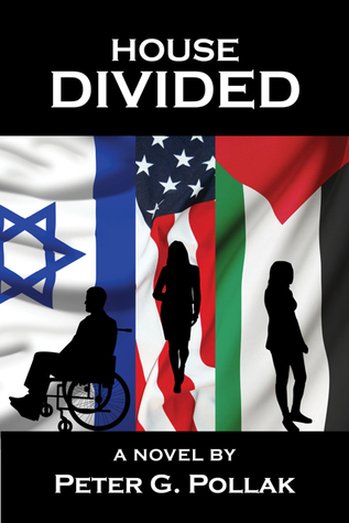 House Divided by Peter G. Pollak | Goodreads