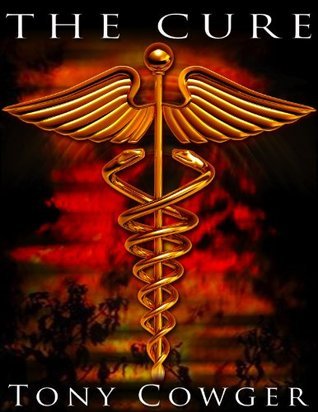 Discovery (The Cure Book 1) by Tony Cowger | Goodreads