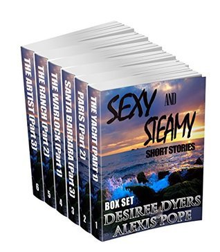 SEXY AND STEAMY SHORT STORIES (BOX SET) by Alexis Pope | Goodreads