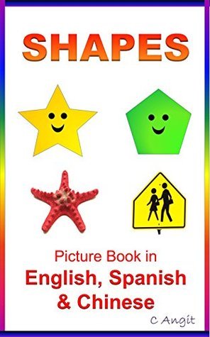Shapes: Picture Book in English, Spanish & Chinese by Caroline Angit ...