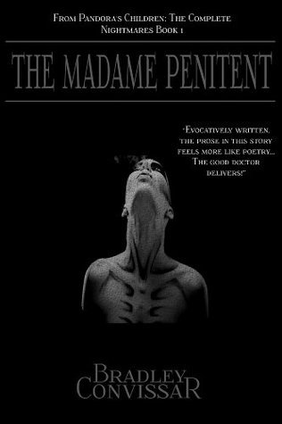 The Madame Penitent by Bradley Convissar | Goodreads