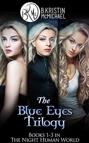 The Blue Eyes Trilogy Complete Collection by B. Kristin McMichael ...