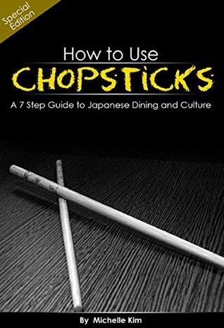 How to Use Chopsticks: A Guide to Japanese Dining and Culture by ...