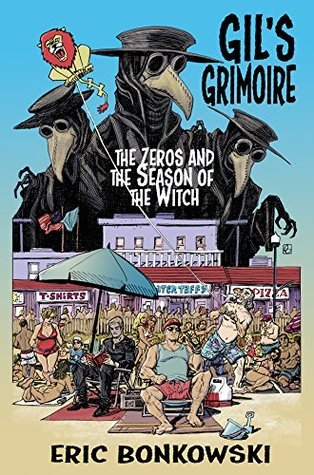 The Zeros and The Season of the Witch by Eric Bonkowski | Goodreads