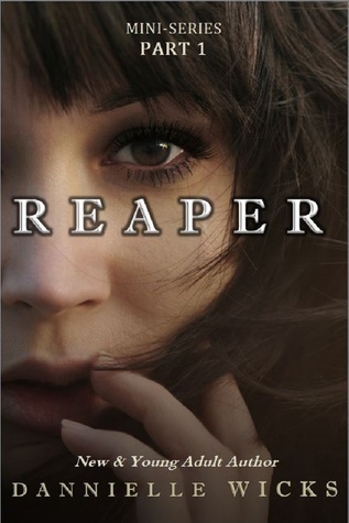Reaper by Dannielle Wicks | Goodreads