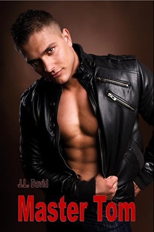Master Tom by J.L. David | Goodreads