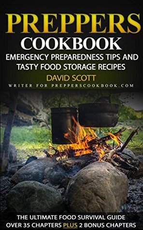 Preppers Cookbook: Emergency Preparedness Tips and Tasty Food Storage ...