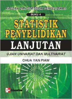 Statistik Penyelidikan Lanjutan: Ujian Univariat dan Multivariat by ...