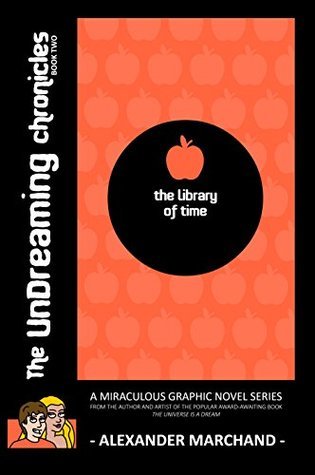 The Library of Time by Alexander Marchand | Goodreads