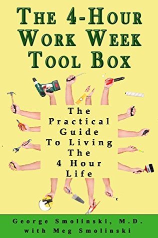 The Four Hour Workweek Toolbox: The Practical Guide To Living The 4 ...