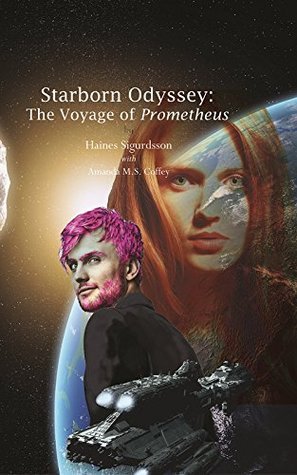 The Voyage of Prometheus by Haines Sigurdsson | Goodreads