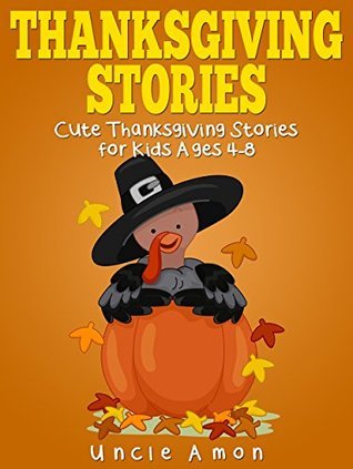 Thanksgiving Stories: Cute Thanksgiving Short Stories for Kids and ...