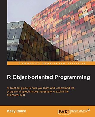 R Object-oriented Programming by Kelly Black | Goodreads
