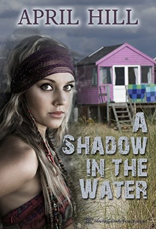 A Shadow in the Water by April Hill | Goodreads