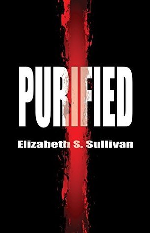 Purified by Elizabeth S. Sullivan | Goodreads