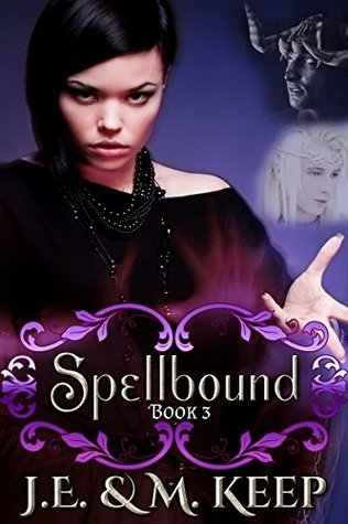 Spellbound 3 by J.E. Keep | Goodreads