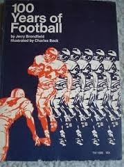 100 YEARS OF FOOTBALL by Jerry Brondfield | Goodreads