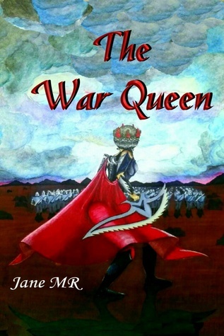 The War Queen by Jane Merkley | Goodreads