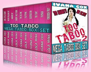 TOO TABOO VOLUME 2 (10 Book TABOO Box Set) by Ivana Cox | Goodreads