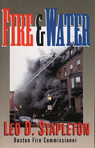 Fire & Water by Leo D. Stapleton | Goodreads