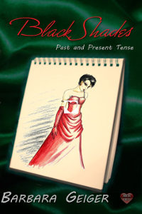 Black Shades (Past and Present Tense, #2) by Barbara Geiger | Goodreads