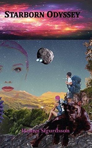Starborn Odyssey (The Starborn Odyssey #1) by Haines Sigurdsson | Goodreads