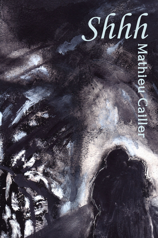 Shhh by Mathieu Cailler | Goodreads