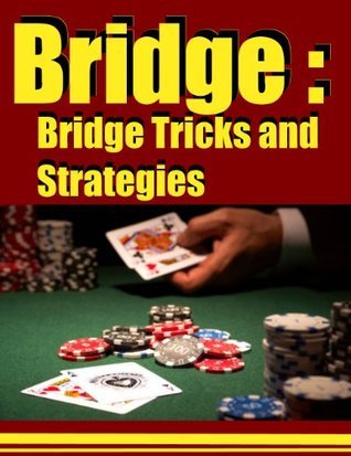 Bridge :Bridge Tricks and Strategies by Gerone Adams | Goodreads