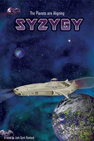 Syzygy by Jade Rowland | Goodreads
