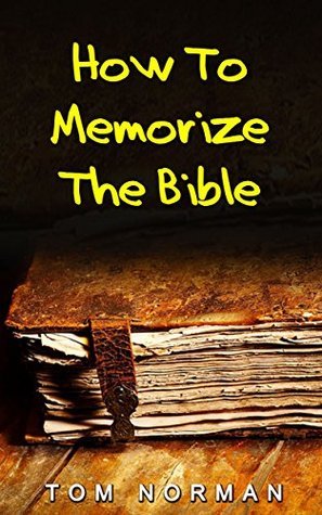 How To Memorize Bible Verses: Memorizing Bible Verses In Minutes: The ...