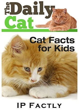 The Daily Cat - Cat Facts for Kids - Cat Book for Children in a ...