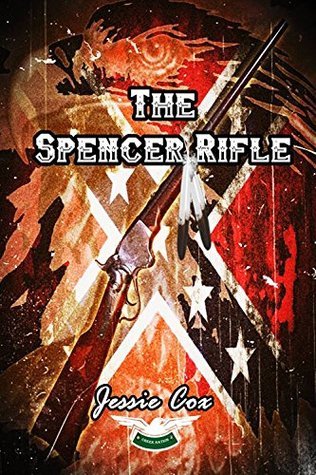 The Spencer Rifle (The Trail of Blood on Ice Book 1) by Jessie Cox ...