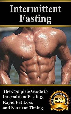 Intermittent Fasting: The Complete Guide to Intermittent Fasting, Rapid ...