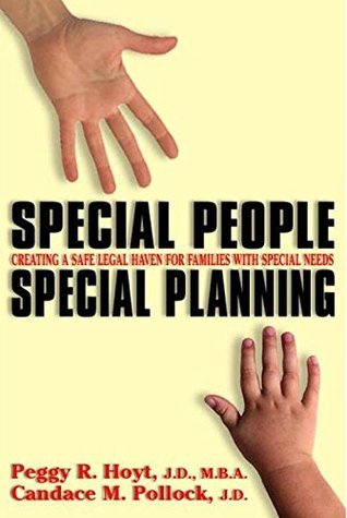 Special People Special Planning: Creating a Safe Legal Haven for ...