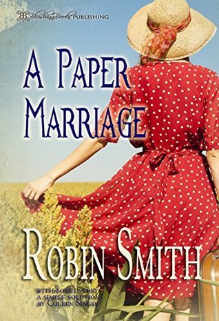 A Paper Marriage by Robin Smith | Goodreads