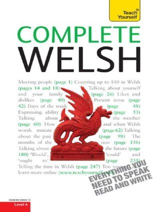 Complete Welsh Beginner to Intermediate Book and Audio Course: Learn to ...