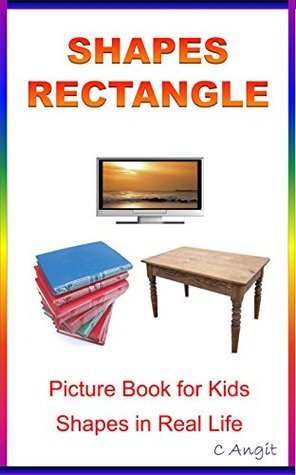 SHAPES: RECTANGLE: Shapes Picture Book for Kids by Caroline Angit ...