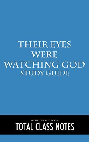 Study Guide & Outline for Their Eyes Were Watching God by Total Class ...