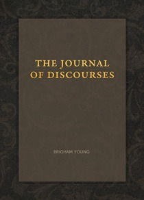 Journal of Discourses by Brigham Young | Goodreads