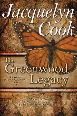 The Greenwood Legacy by Jacquelyn Cook | Goodreads