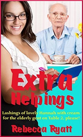 Extra Helpings: Lashings of lovely Hannah with cream for the elderly ...