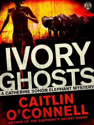 Ivory Ghosts by Caitlin O'Connell | Goodreads