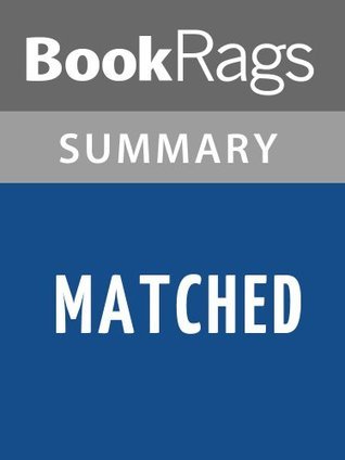 Summary & Study Guide Matched by Ally Condie by BookRags | Goodreads