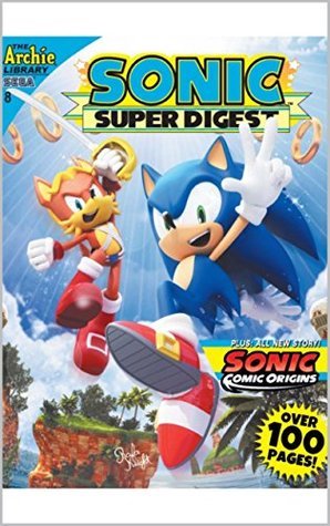 Sonic Super Digest #8 by Sonic Scribes | Goodreads