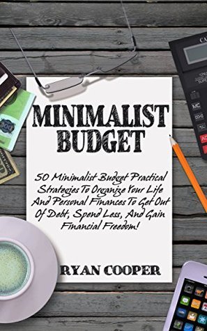 Minimalist Budget: 50 Minimalist Budget Practical Strategies To ...