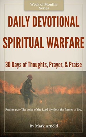 Daily Devotional - Spiritual Warfare: 30 Days of Thoughts, Prayers, and ...