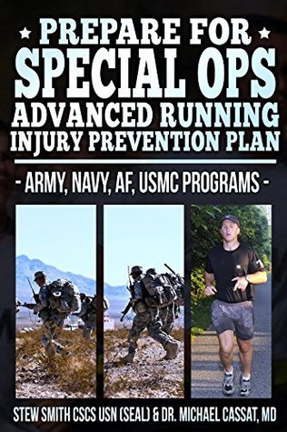 Preparing for Special Ops: Advanced Running and Injury Prevention ...